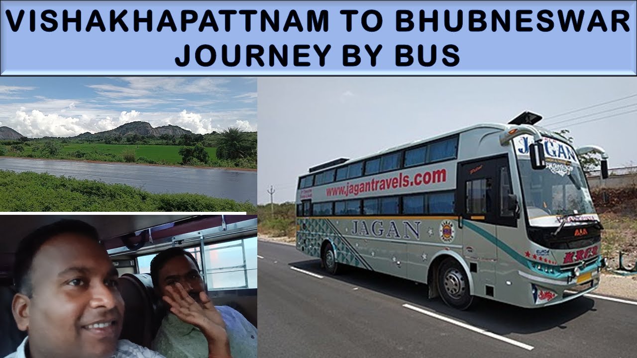 VISHAKHAPATTNAM TO BHUBNESWAR AMAZING JOURNEY BY JAGAN BUS TRAVEL ...