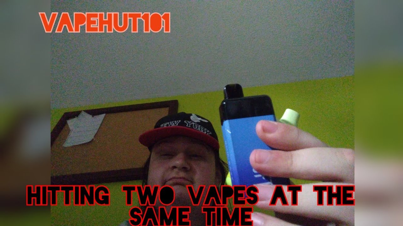 hitting two vapes at once?? - YouTube