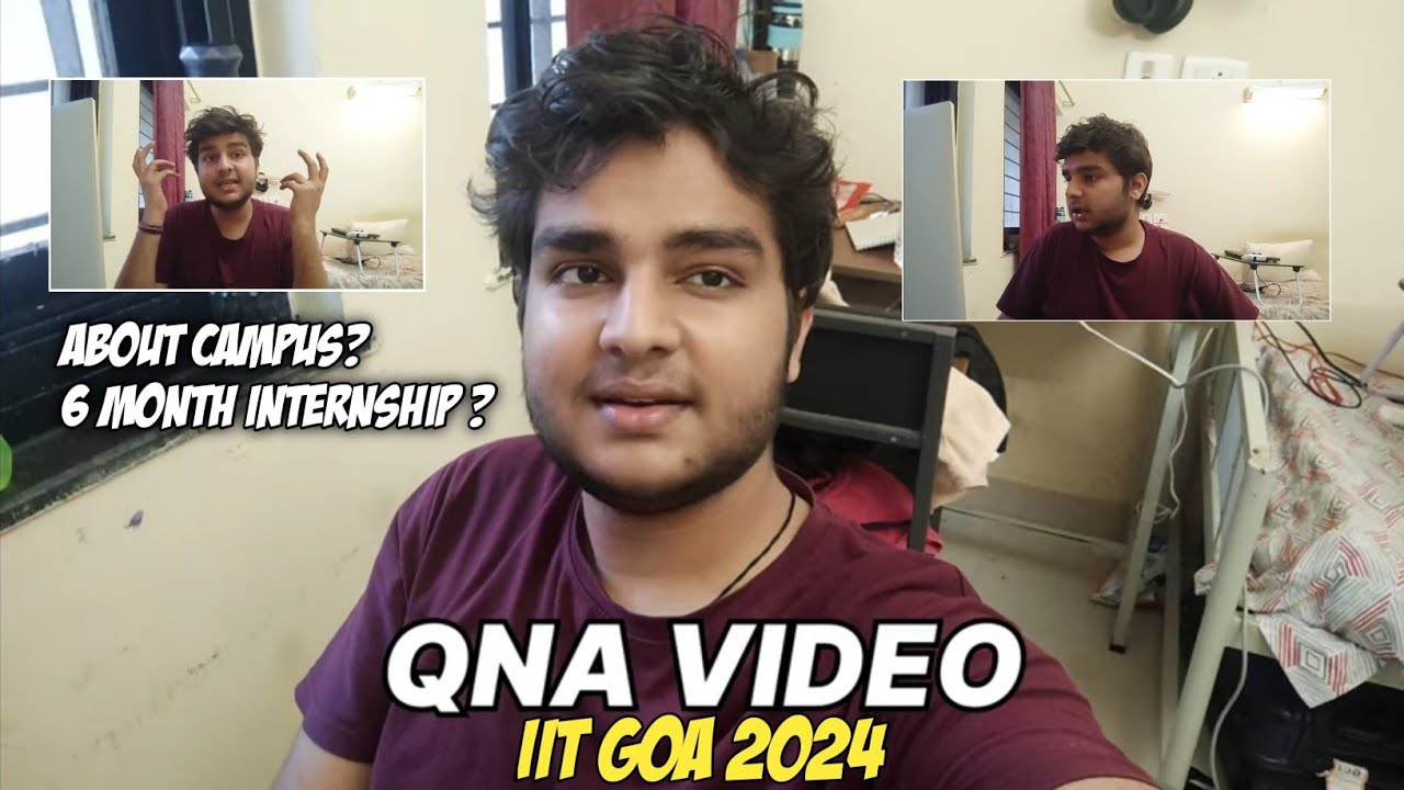 IIT Goa Q&A 2024 | Campus Life, Admission Tips, Student Experiences ...