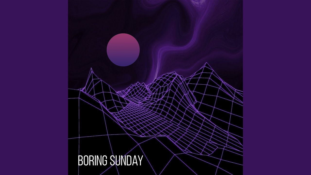 Boring Sunday - YouTube