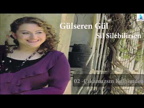 Gülseren Gül -  Çıkamazsın Kalbimden