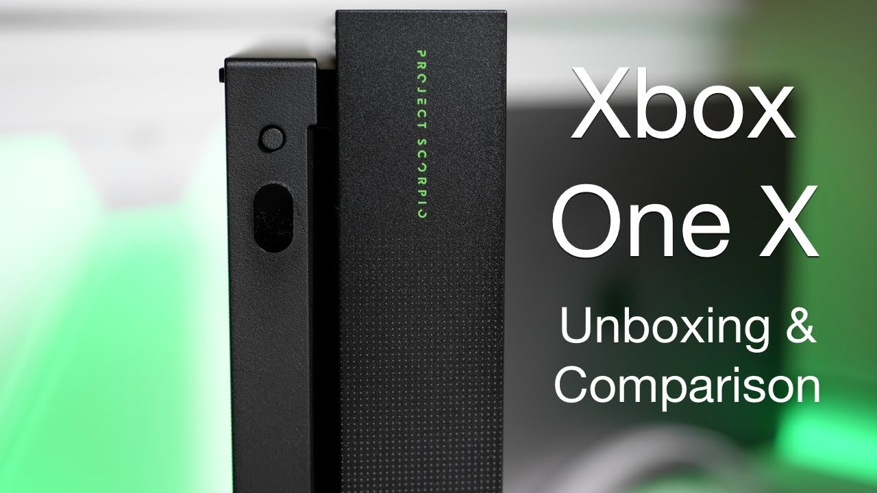 Xbox One X - Unboxing and Comparison - YouTube