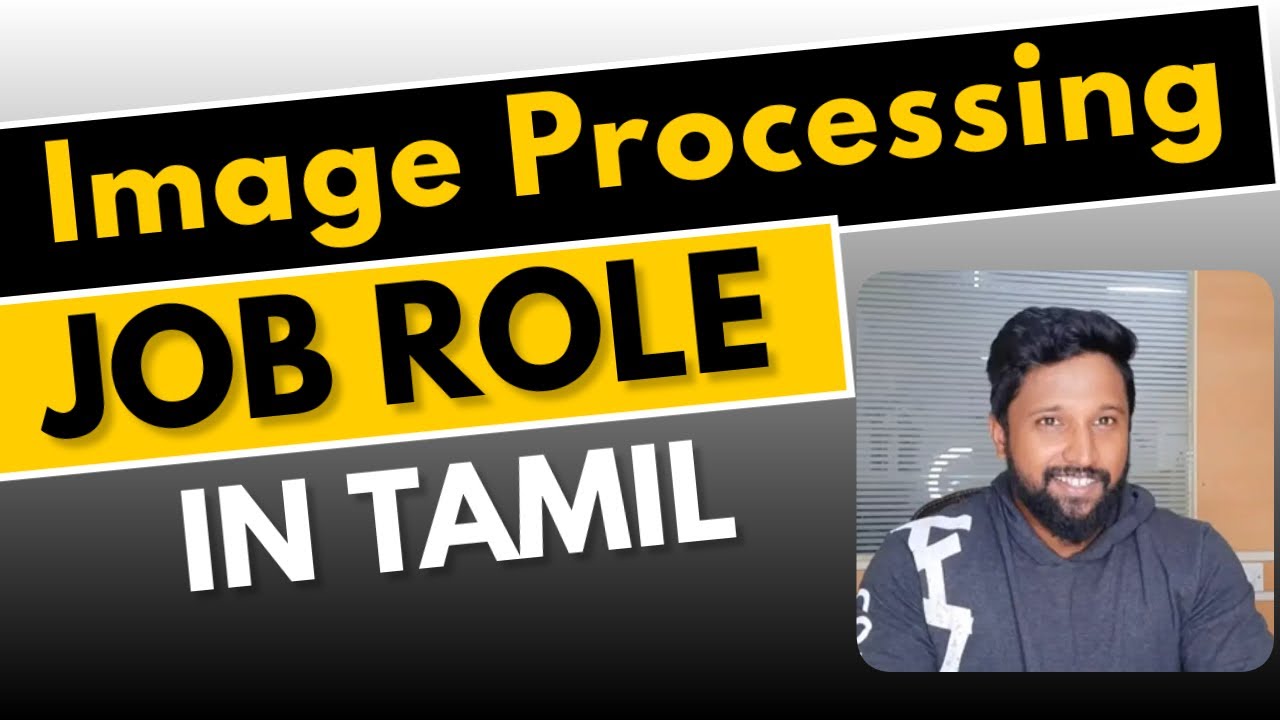 Image Processing Job role In Tamil | ECE job Role In Tamil | - YouTube