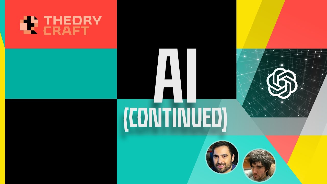 Theorycraft #046 — AI (Continued) - YouTube