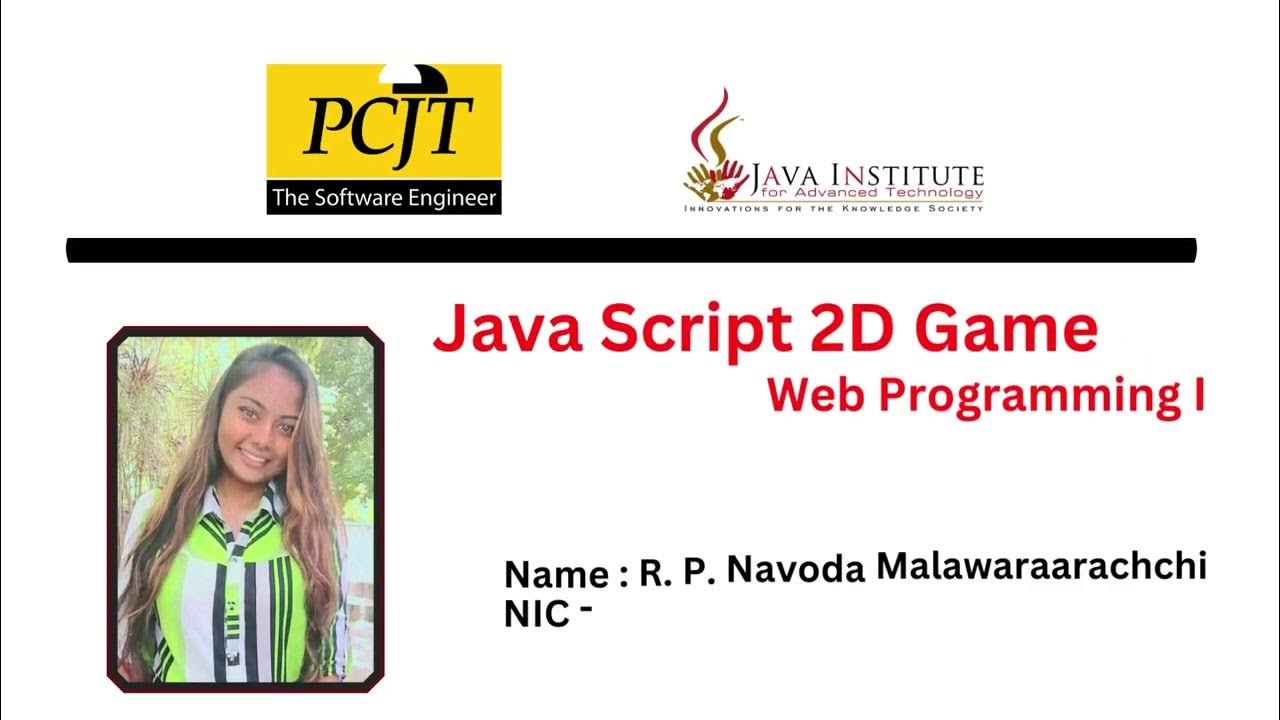 JavaScript 2D Game Video Submission | Java Institute | Software Engineering | Navoda - YouTube