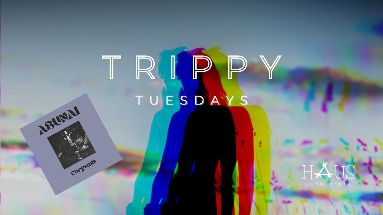 Abunai | Sixteen Hours | Trippy Tuesdays - YouTube