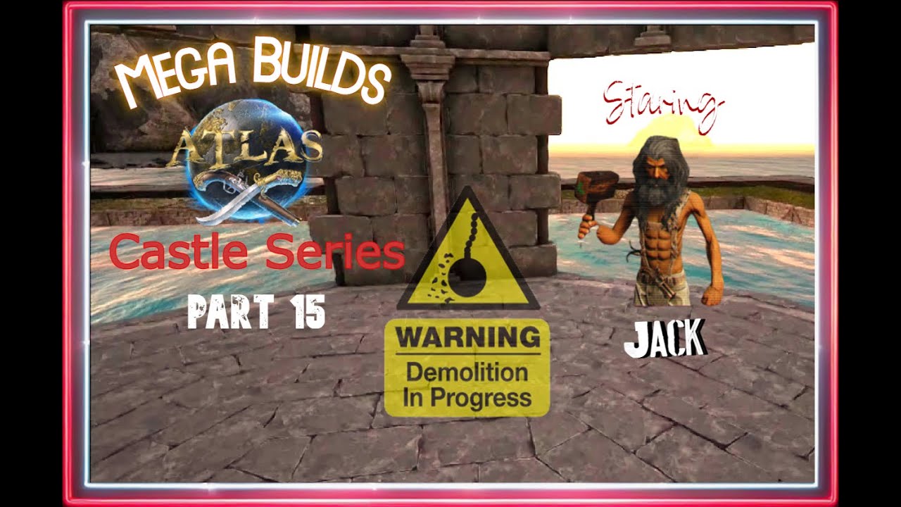 Atlas Mega Builds - Castle Series (Part 15) - YouTube