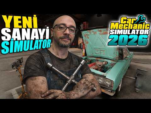 İLK OYNANIŞ !! YENİ SANAYİ SİMULATOR GELİYOR | CAR MECHANIC SIMULATOR 2026 !!