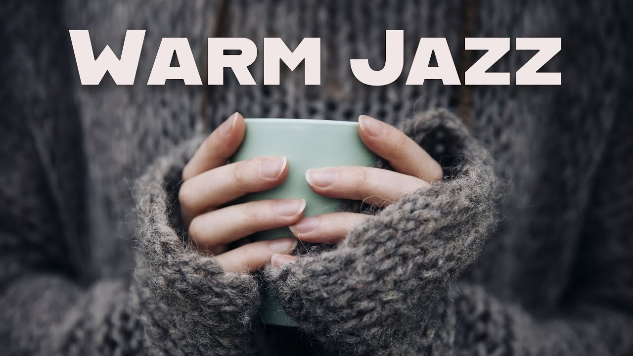 Warm Jazz | Music for Cozy Moments at Home - YouTube Music