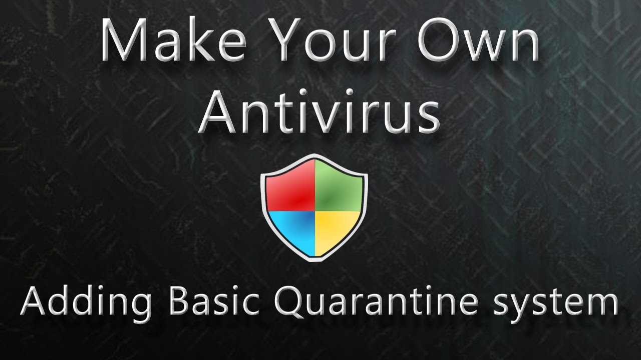 Simple Antivirus / Adding Basic Quarantine System (Episode 10) - YouTube