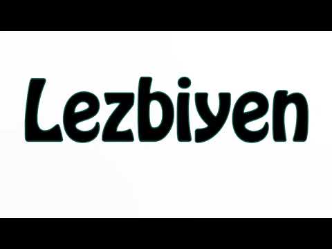 Learn How To Pronounce Lezbiyen