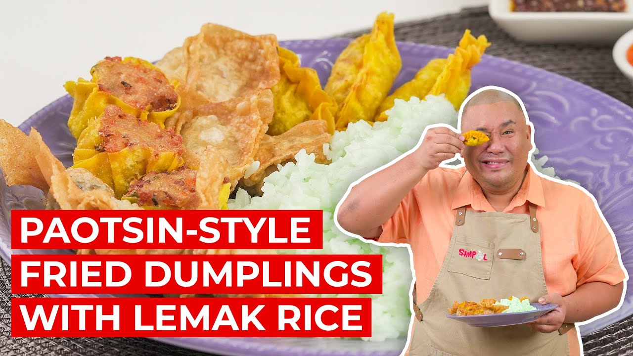 Paotsin-Style Shrimp Dumplings with Lemak Rice | SIMPOL | CHEF TATUNG ...