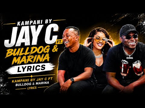 Kampani by jay c feat. Bulldog & marina ( video lyrics)