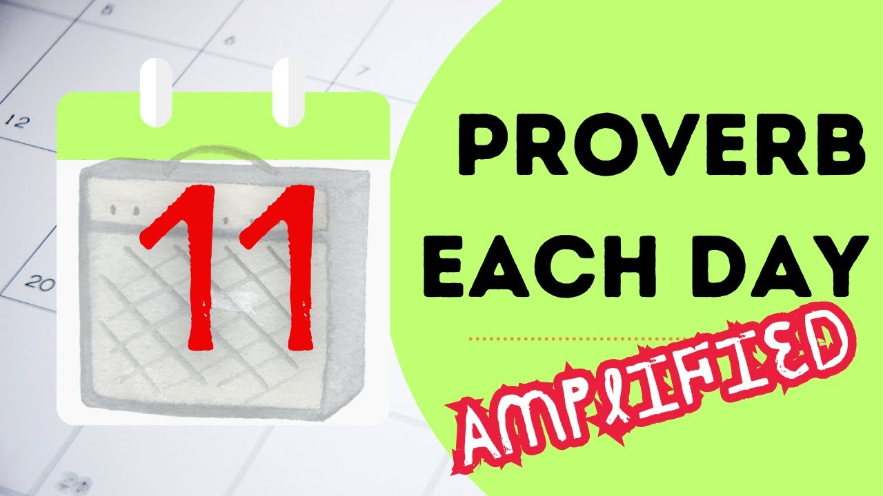 Proverb 11 - AMP (Proverb Each Day) - YouTube