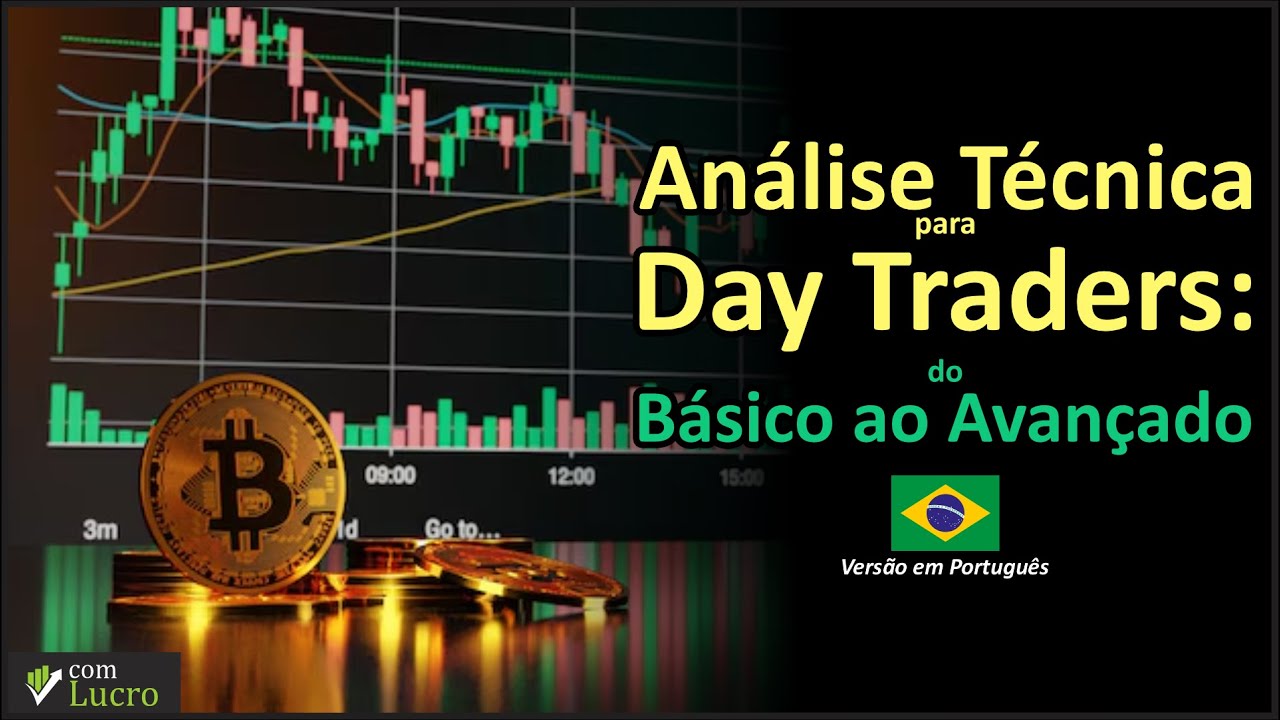 Introdução ao Curso de Análise Técnica para Day Traders: Do Básico ao ...