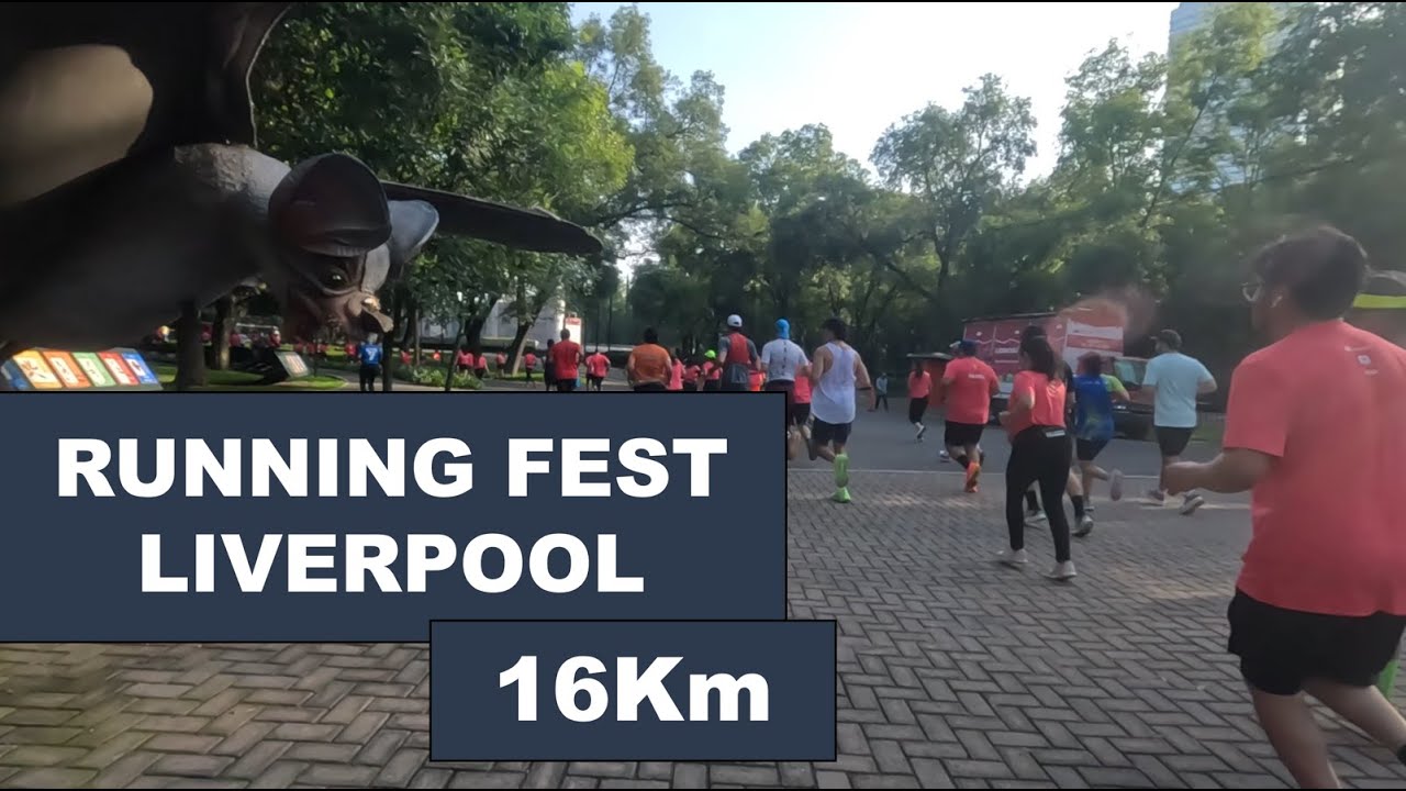 Running Fest Liverpool 2024, CDMX, carrera completa, full race. - YouTube