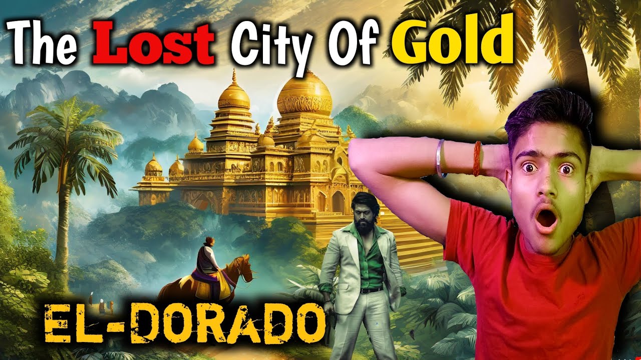 El-Dorado : The lost city of Gold || Exploring the legendary lost city of gold 🔥😳 || - YouTube