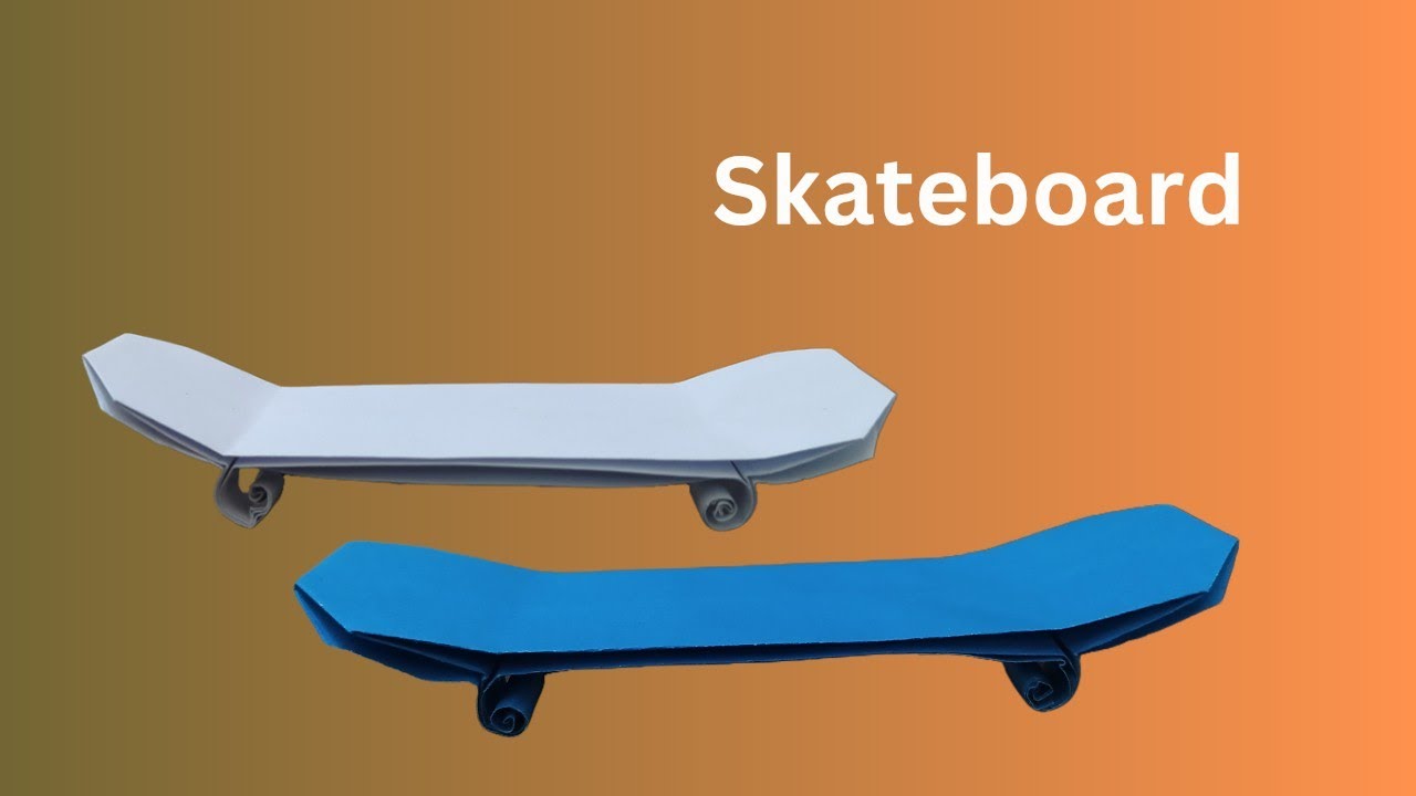 How To Make A Paper Skateboard at home | Origami Skateboard Easy # ...