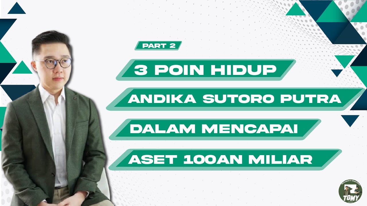 3 Poin Hidup Andika Sutoro Putra Dalam Mencapai Aset 100an Miliar! Part ...