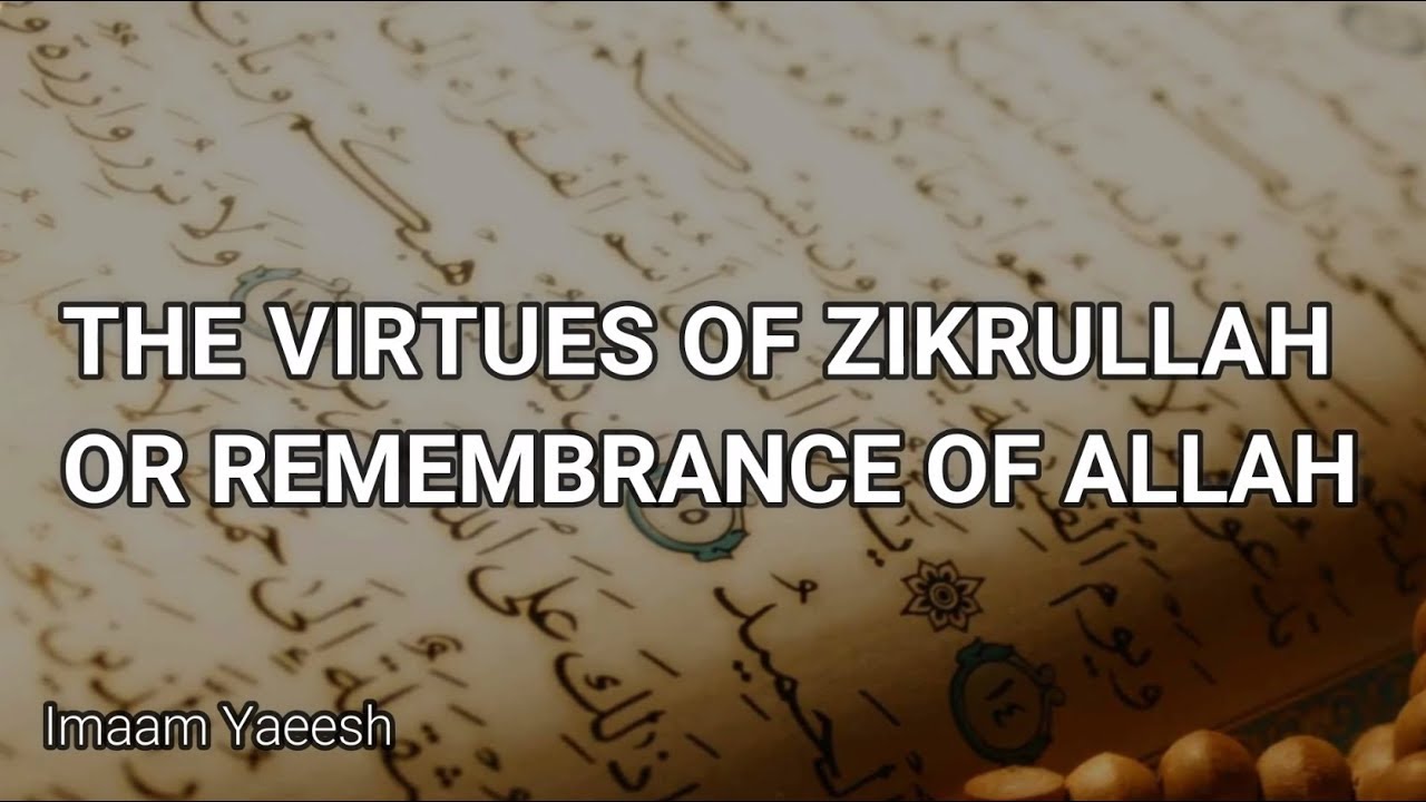 The Virtues of Zikrullah - YouTube