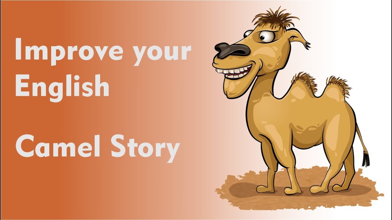 Improve your English | English Story - Camel Story | Learn English ...