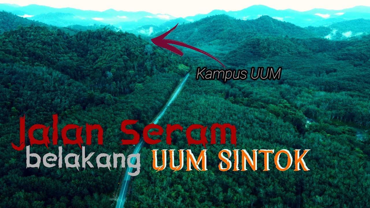 Jalan Berdekatan Sempadan Thailand | UUM Sintok | Ada Yang Cuba ...