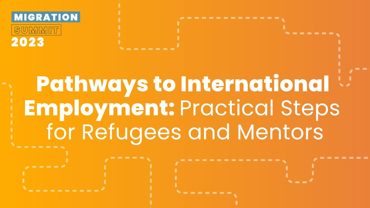 Pathways to International Employment: Practical Steps for Refugees ...