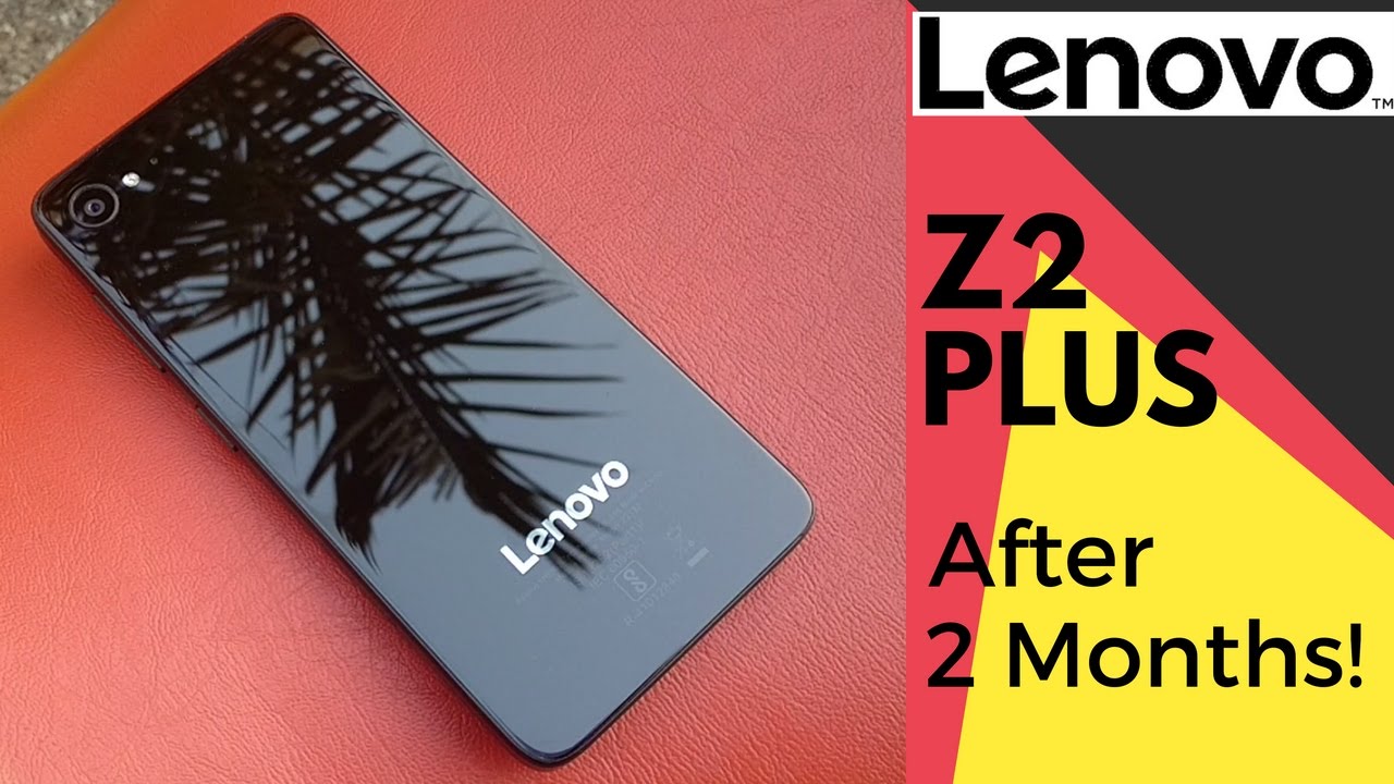 Lenovo Z2 Plus (ZUK Z2) | Best Flagship Phone under 20k? | 2 Months ...