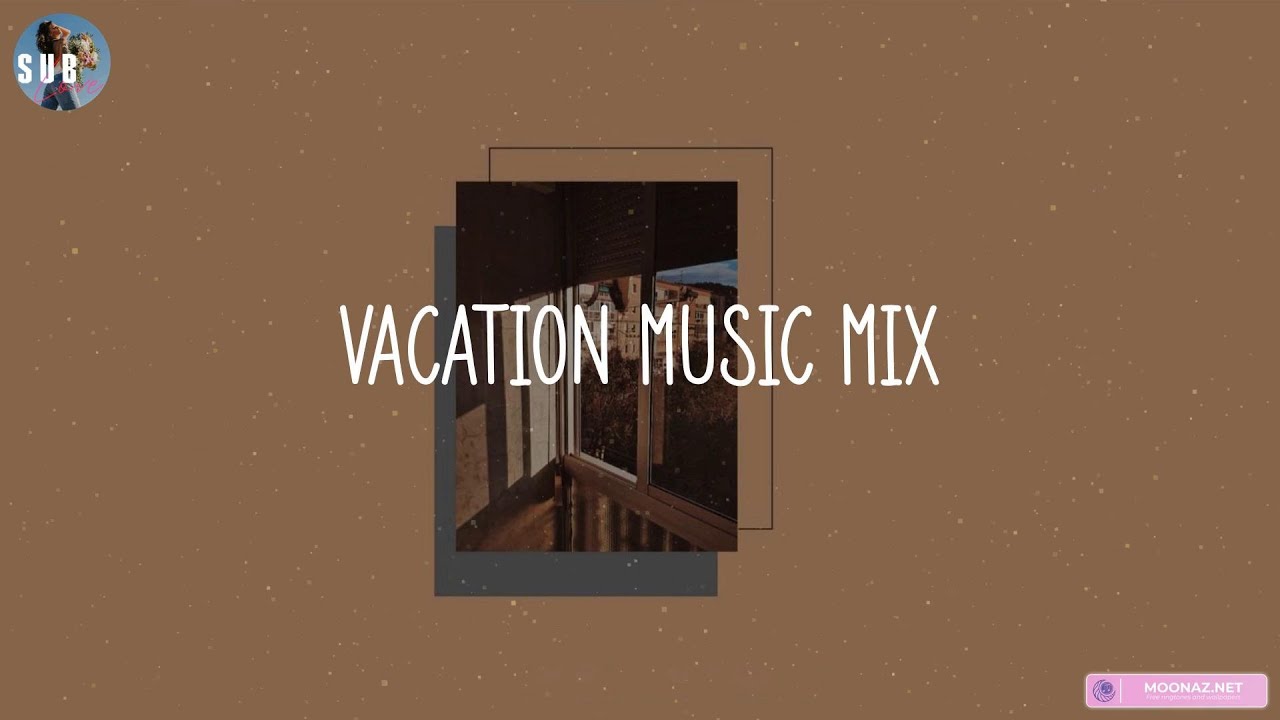 Vacation Music Mix ~ nostalgia playlist - YouTube