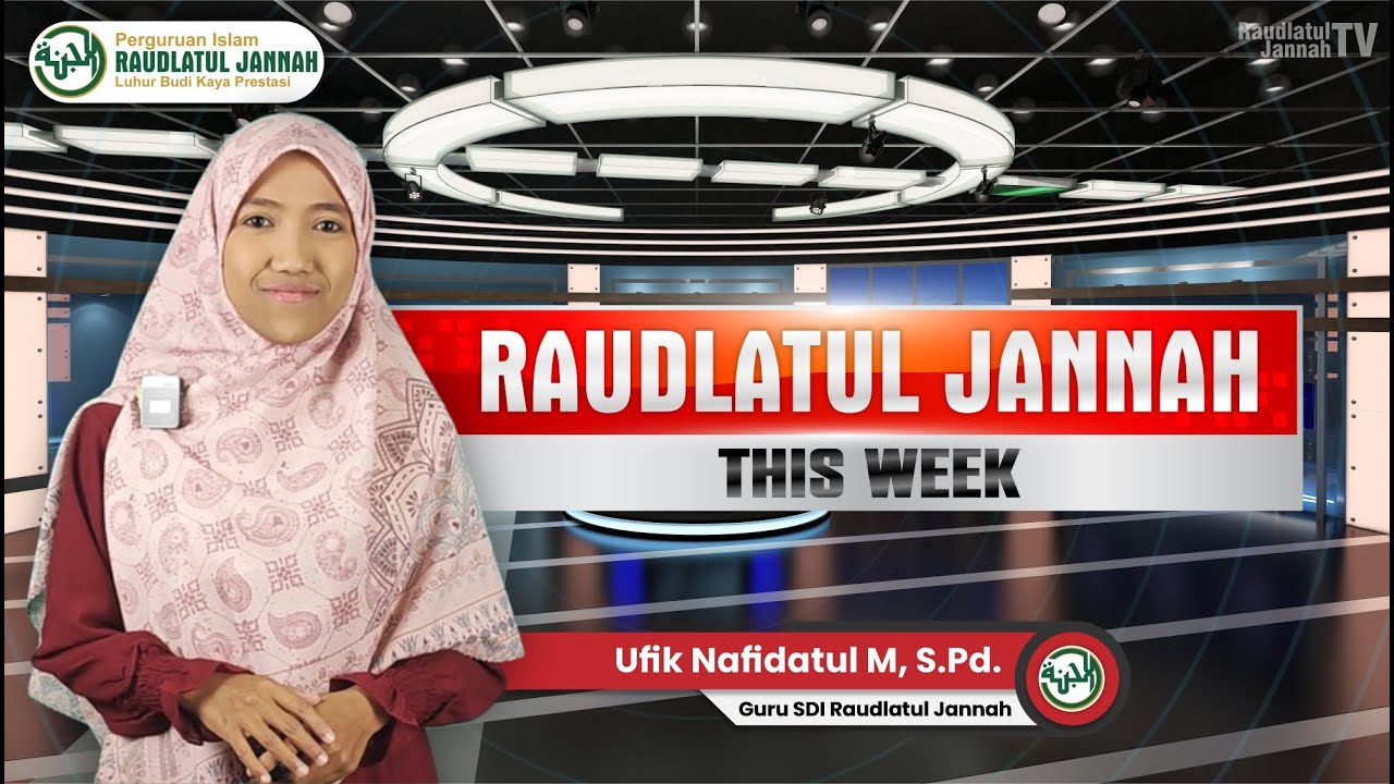 Raudlatul Jannah This Week #47 - YouTube