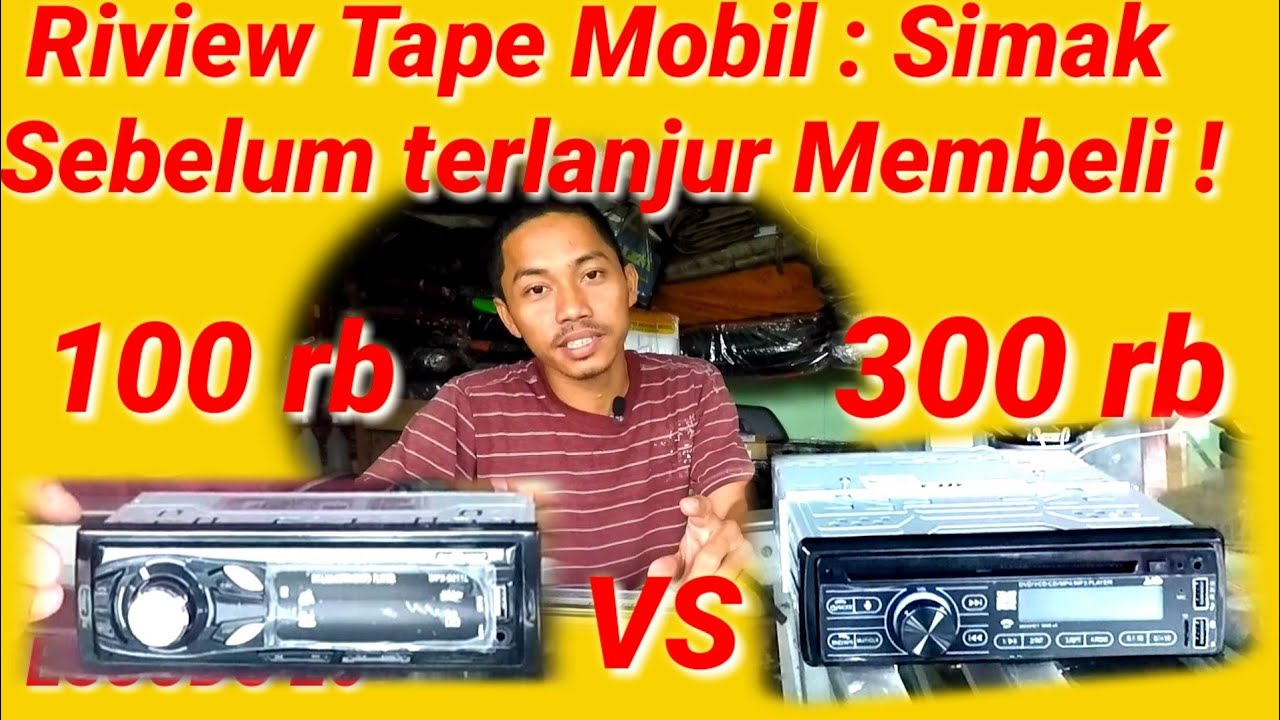 Perbandingan : Tape mobil murah kualitas bagus - YouTube