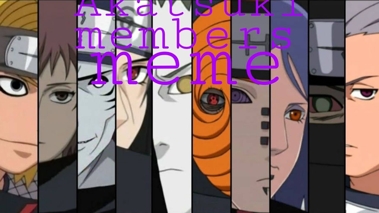 Akatsuki members meme 😭🤣🤣🤣🤣🤣🤣 - YouTube