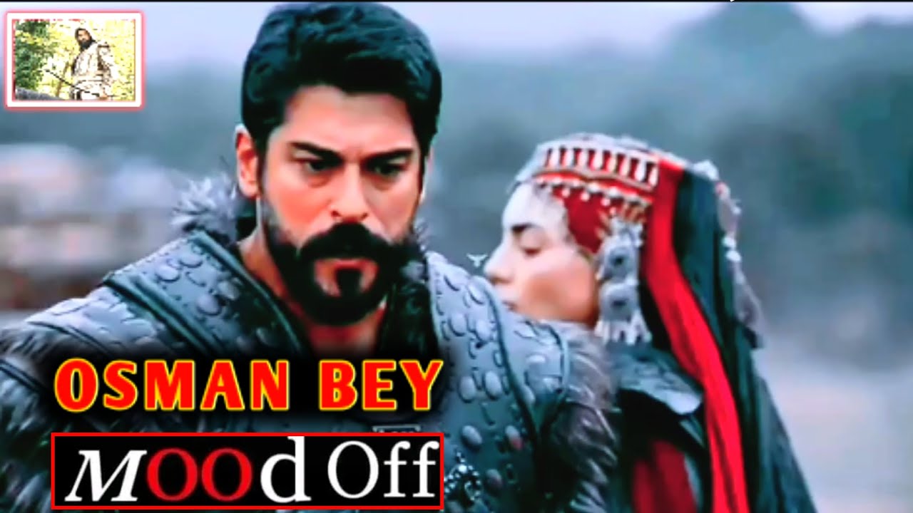 osman bey 😡😡 angry osman bey 😠 mood off - YouTube