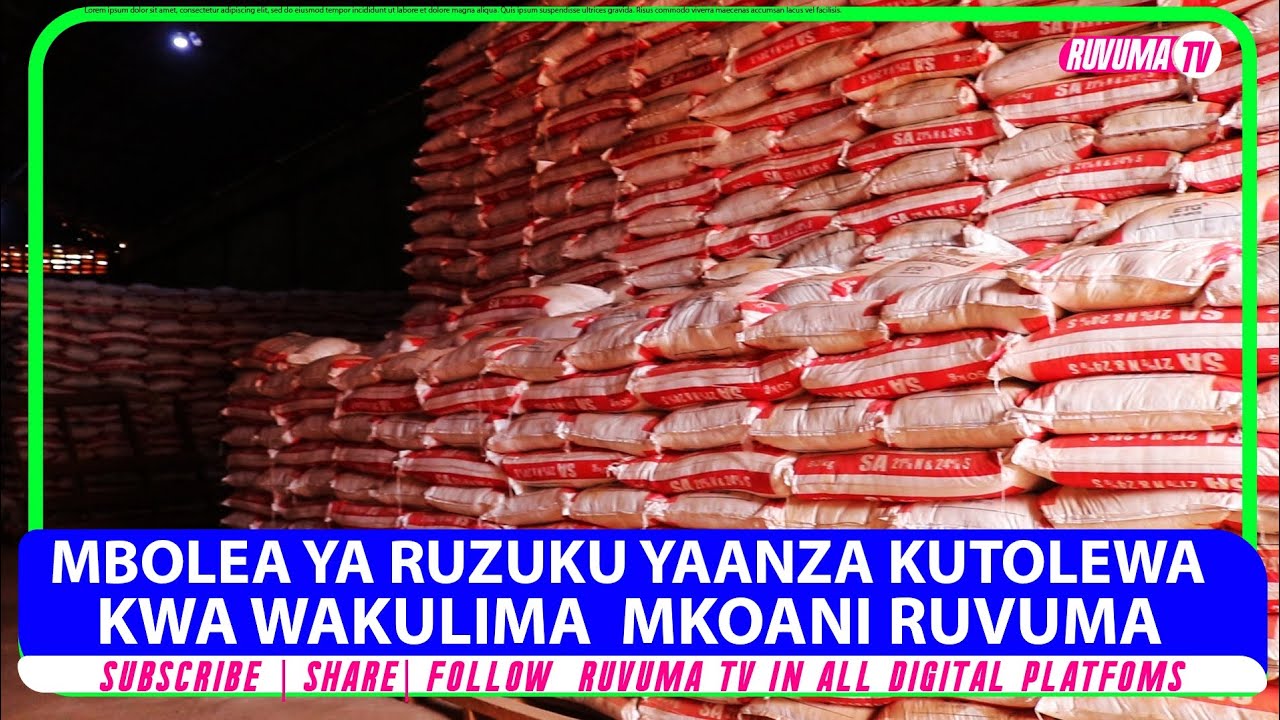 🔴 MBOLEA YA RUZUKU YAANZA KUTOLEWA MKOA RUVUMA - YouTube