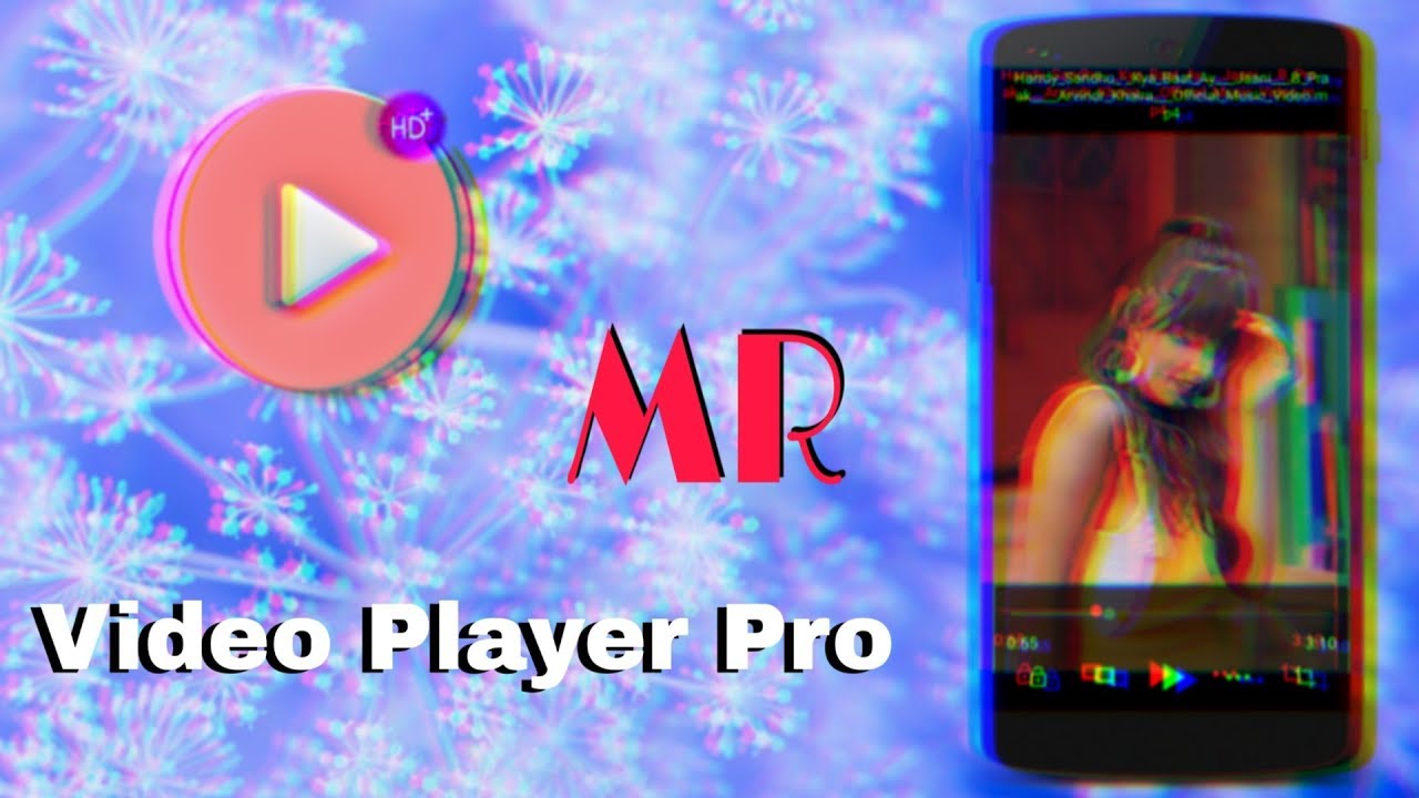 MR Player Pro - 4K, HD Ultra, MKV, Mp4, ACC | SV Pro LLC™ - YouTube