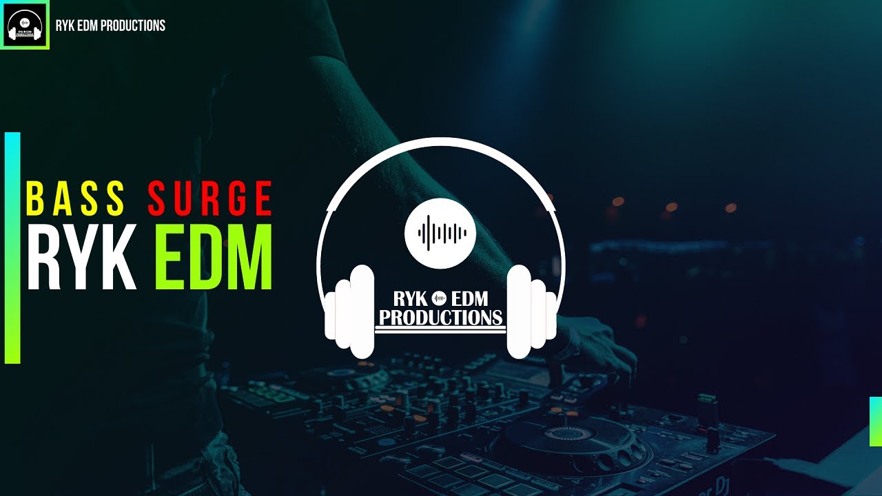 Bass Surge - RYK EDM 2025 - YouTube