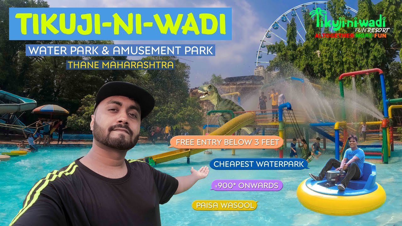 Tikuji Ni Wadi Water Park | A to Z Information | India's No 1 Amusement ...