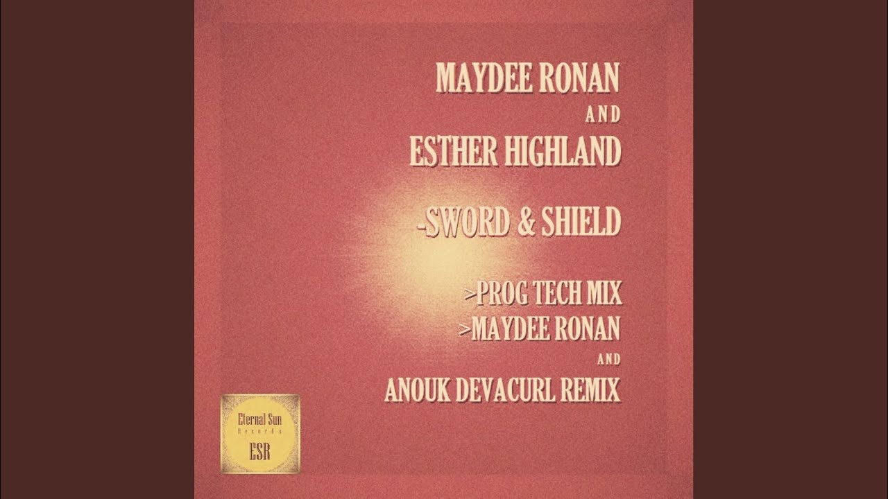 Sword & Shield (Maydee Ronan & Anouk Devacurl Remix) - YouTube
