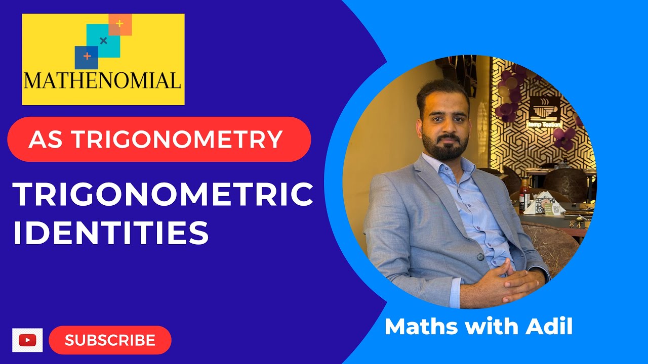 CLASS 2 | TRIGONOMETRIC IDENTITIES | AS TRIGONOMETRY | PURE MATHS 1 ...