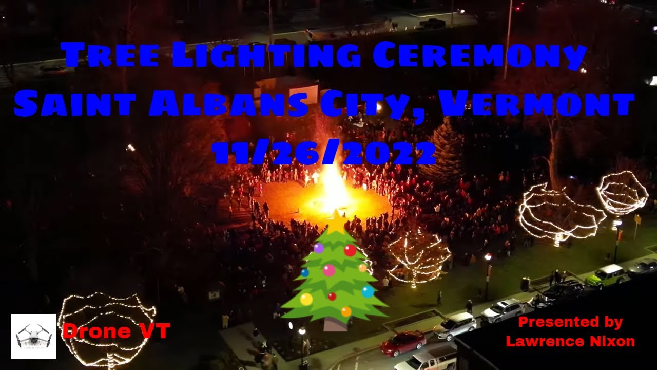 Taylor Park Tree Lighting Ceremony, 11/26/2022 Saint Albans, Vermont ...