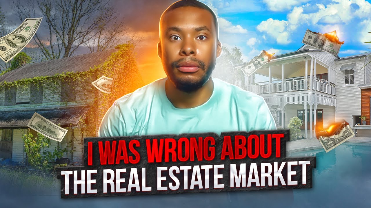 I Was Wrong About The Real Estate Market - YouTube