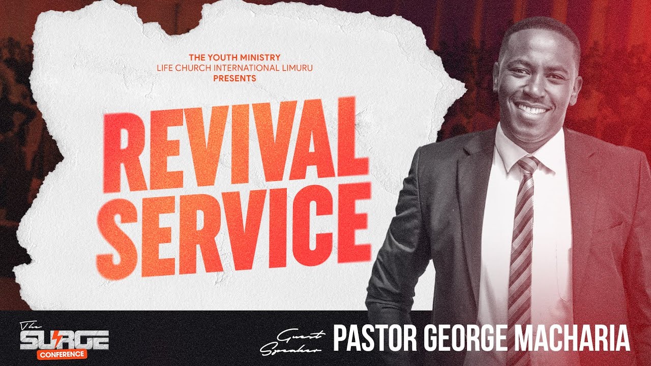 SURGE DAY 2 REVIVAL SERVICE WITH PASTOR GEORGE MACHARIA - YouTube