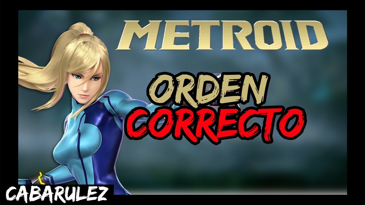 En que ORDEN jugar METROID 🤖👱‍♀️🌌 | ¿Cual va primero 🎮 ? EP. 3 - YouTube