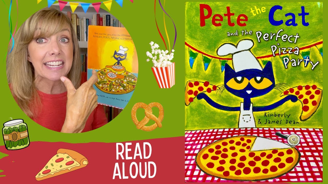 Pete the Cat and the Perfect Party Pizza 🍕🚌🎈Read Aloud - YouTube
