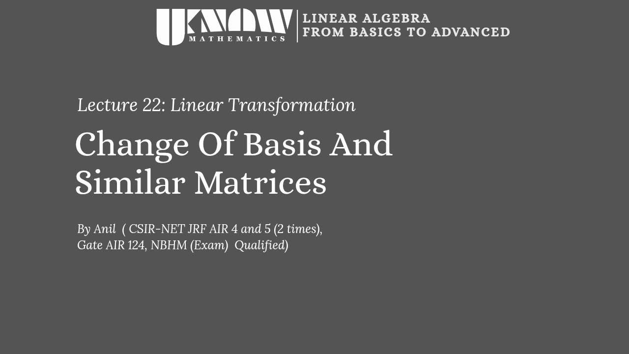Linear Algebra Lecture 22| Change Of Basis And Similar Matrices - YouTube