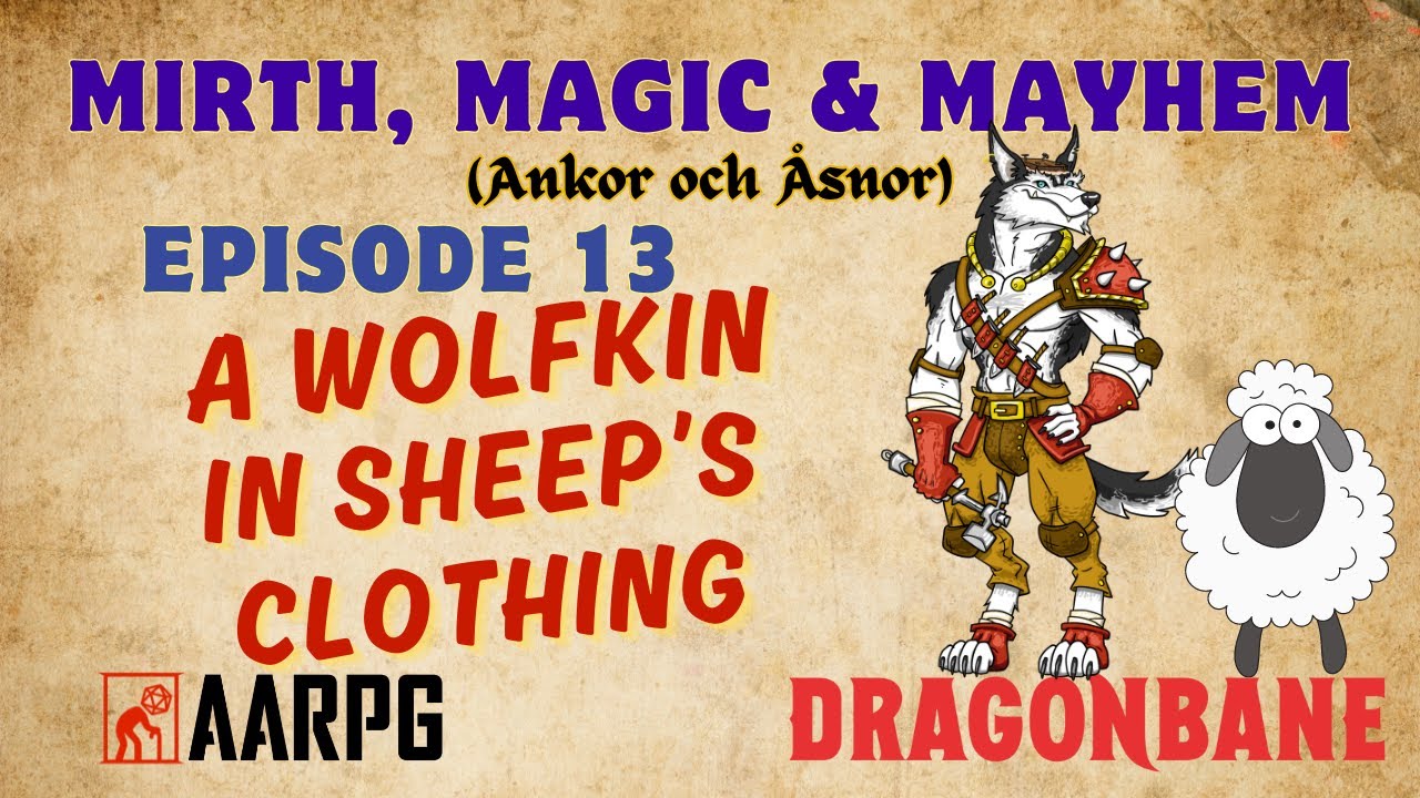 Dragonbane Actual Play | “A Wolfkin in Sheep's Clothing” | Mirth, Magic ...