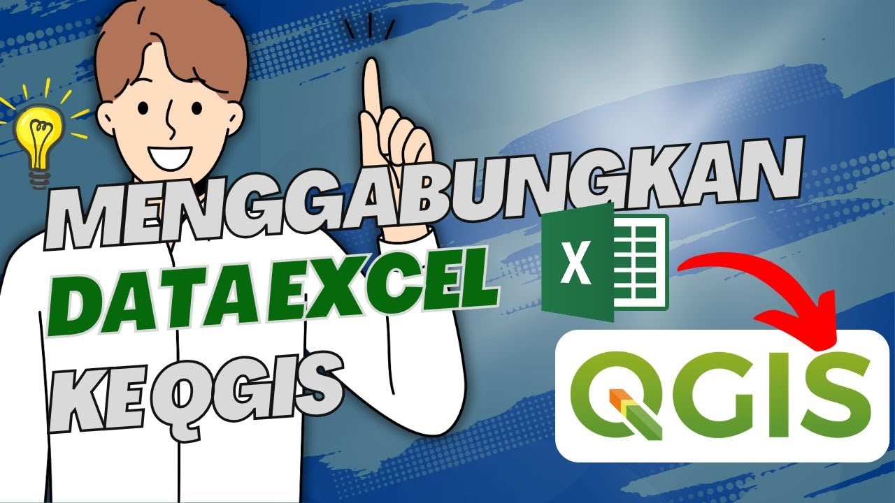 Cara Menggabungkan Tabel Excel dengan Atribut Tabel Sebuah SHP di QGIS ...