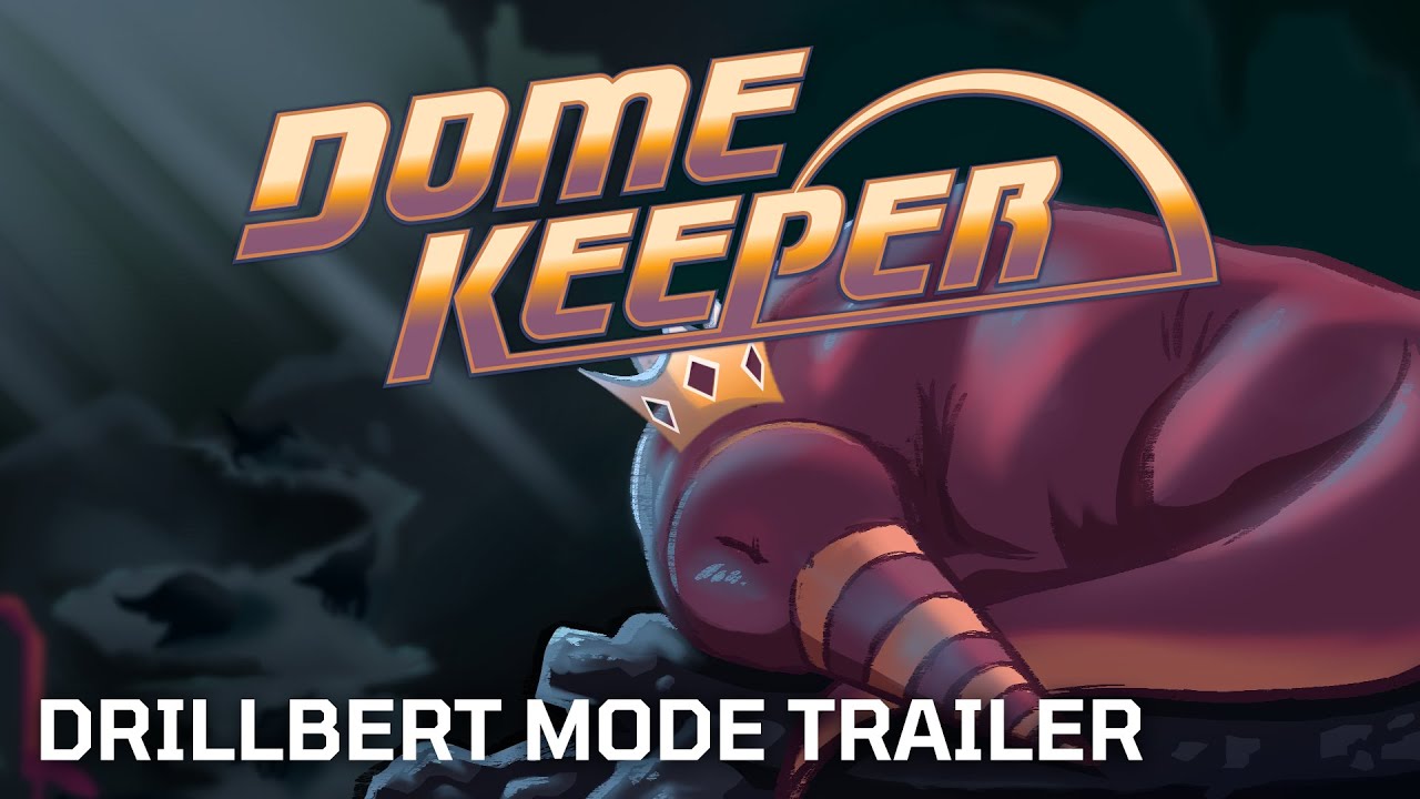 Dome Keeper - Drillbert Mode | New Free Game Mode | This Is Not A Drill - YouTube