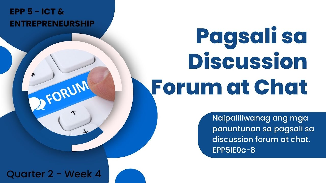 Q2-EPP 5 (IE5) Week4_Lesson4 - Pagsali sa Discussion Forum at Chat ...