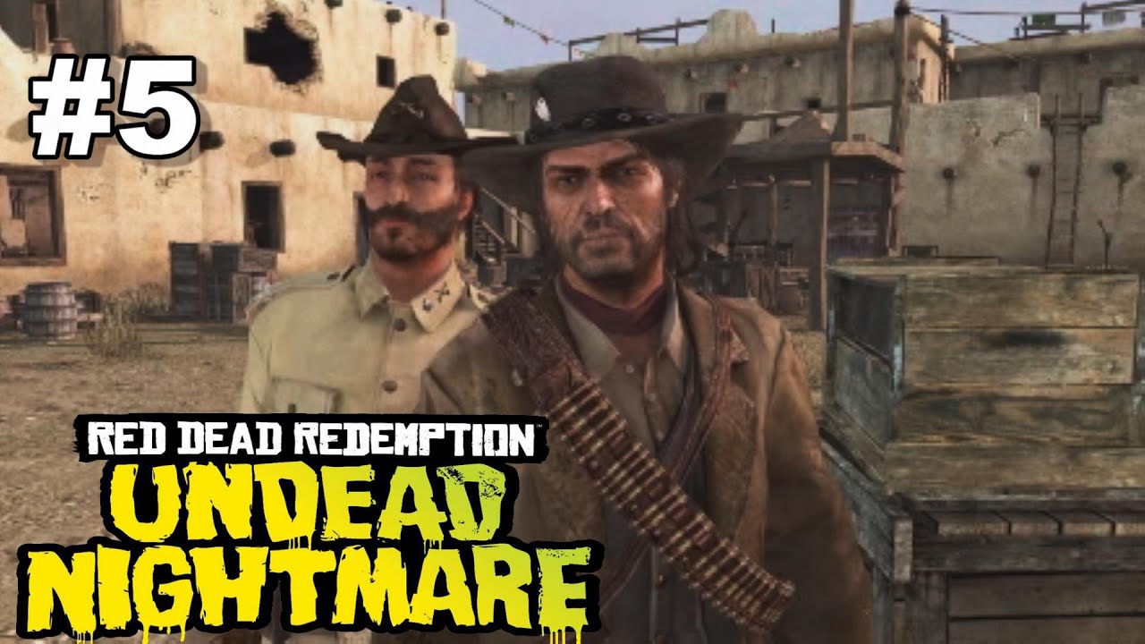 Red Dead Redemption: Undead Nightmare | PS4 Playthrough - Part 5 - YouTube